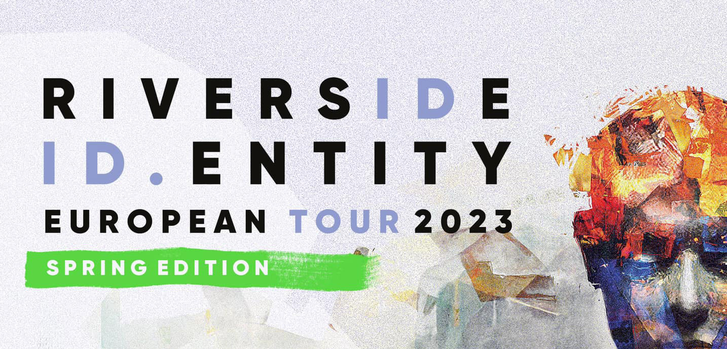 Riverside announce the first of three European tours planned to support ...