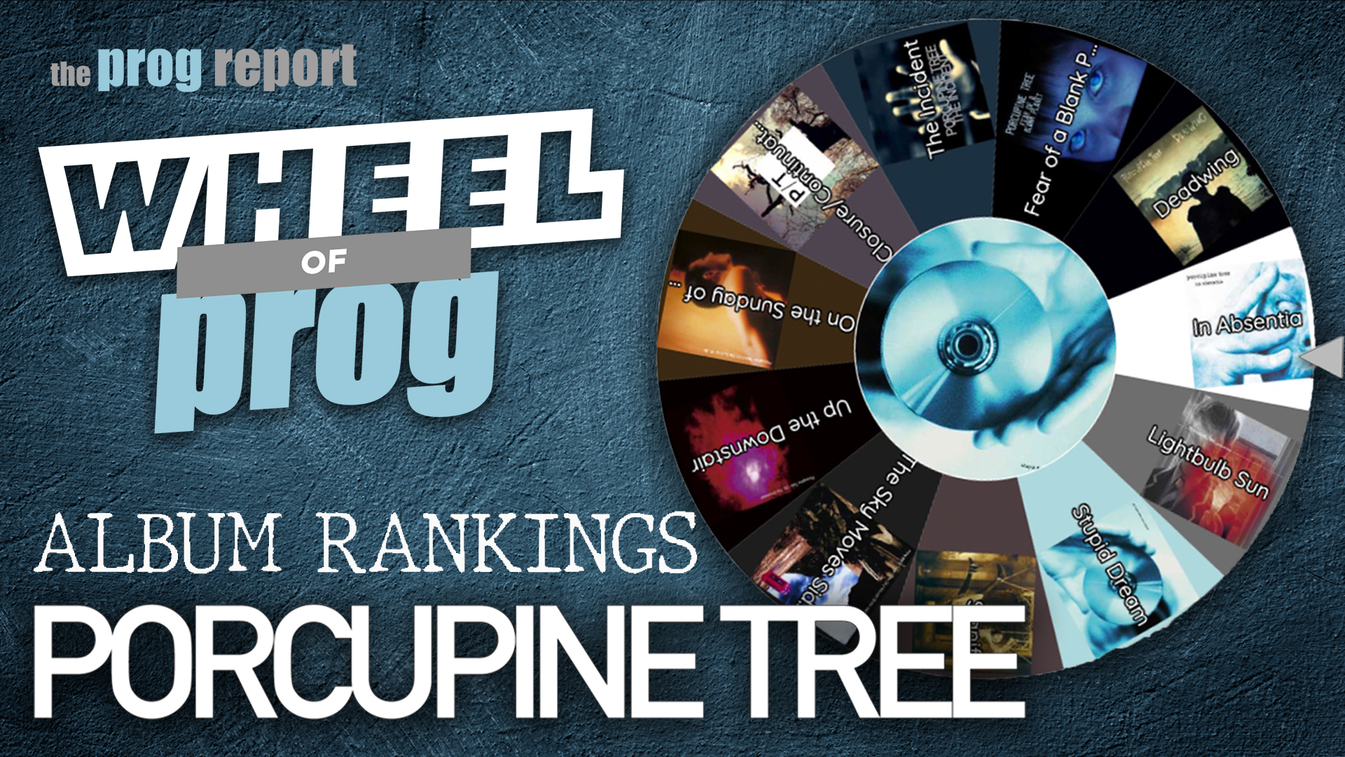 Wheel Of Prog Porcupine Tree Albums Tier List The Prog Report