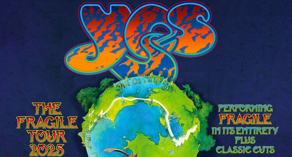 YES announce "The Fragile Tour 2025, The Album Series" - The Prog Report