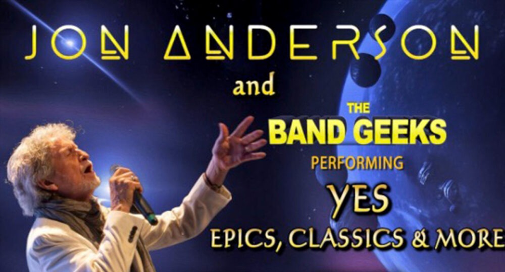 Jon Anderson and The Band Geeks announce UK/Sweden Tour Dates - The ...